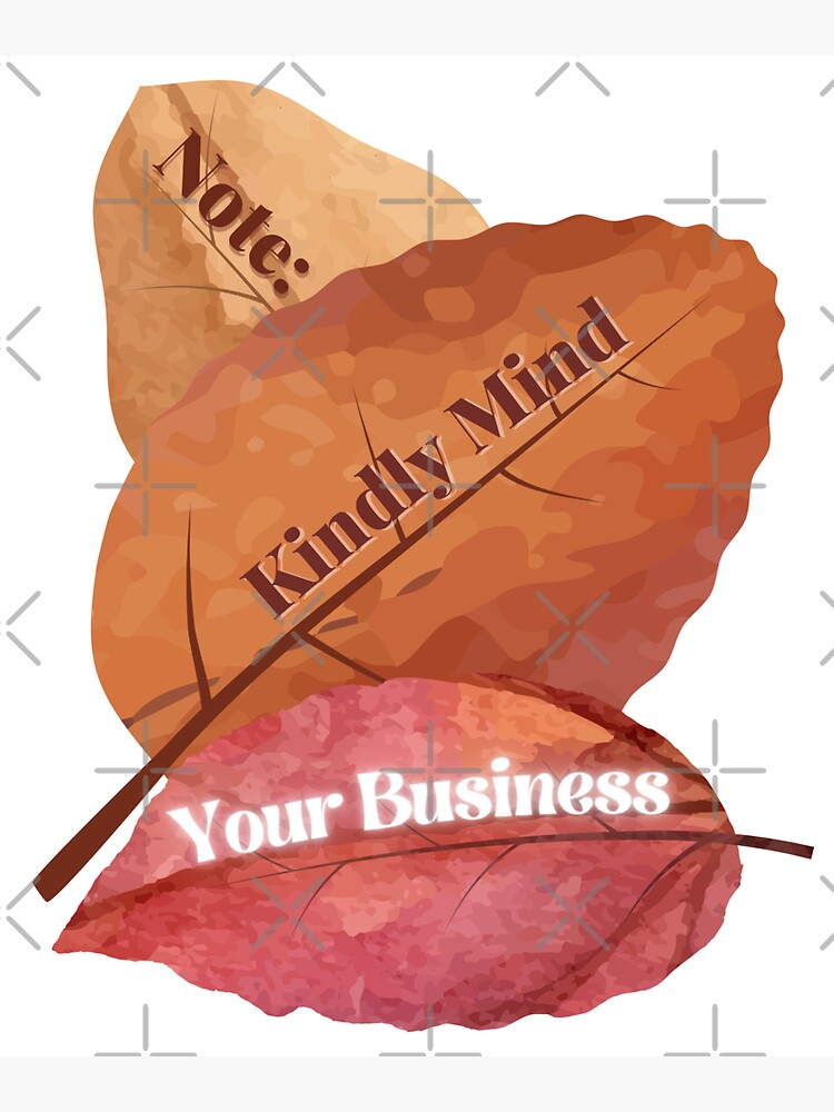 "Note: kindly mind your business " Sticker for Sale by polite-innerme ...
