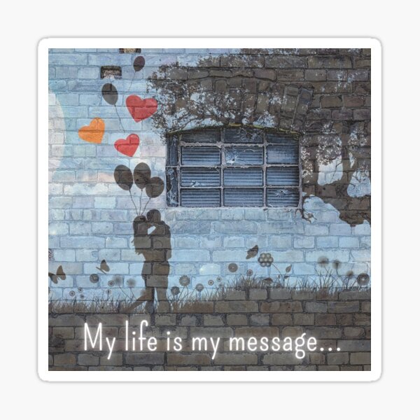 "My life is my message.." Sticker for Sale by BENZIDANE-SHOP | Redbubble