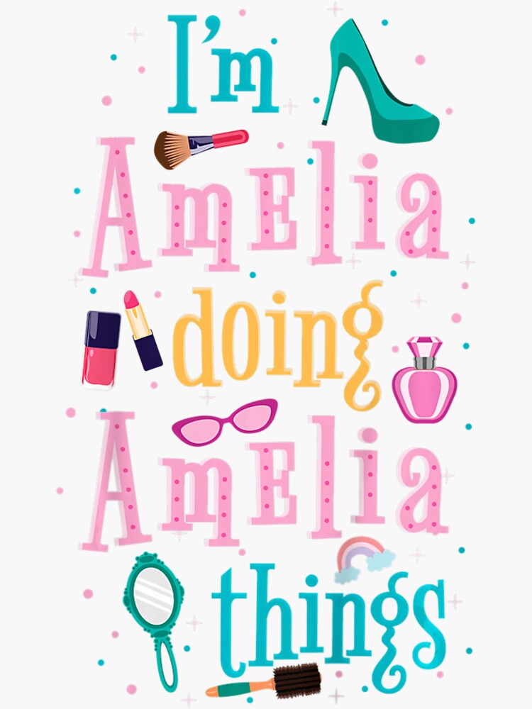 "Kids I'm Amelia Doing Amelia Things Cute Girls" Sticker for Sale by ...