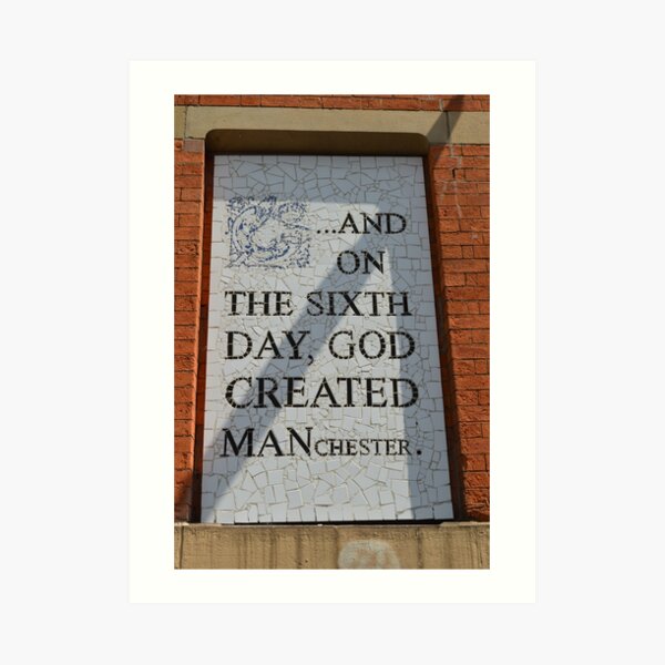 "God Created Manchester" Art Print by PotOilStudios | Redbubble