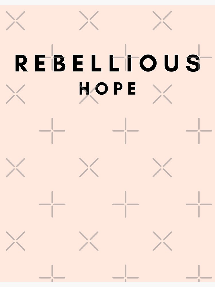 "Rebellious Hope" Poster for Sale by AtelierchezAnne | Redbubble