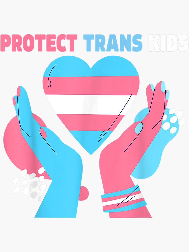 "Protect Trans Kids Transgender Flag Protect Trans Kids" Sticker for ...
