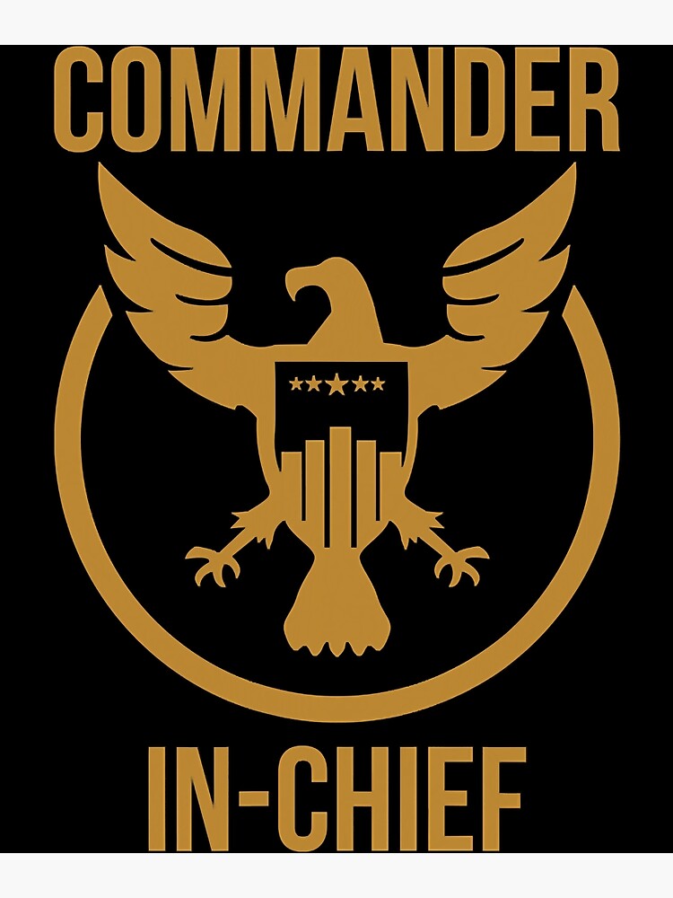 "CIC Tops Commander In Chief" Poster for Sale by nedrae | Redbubble