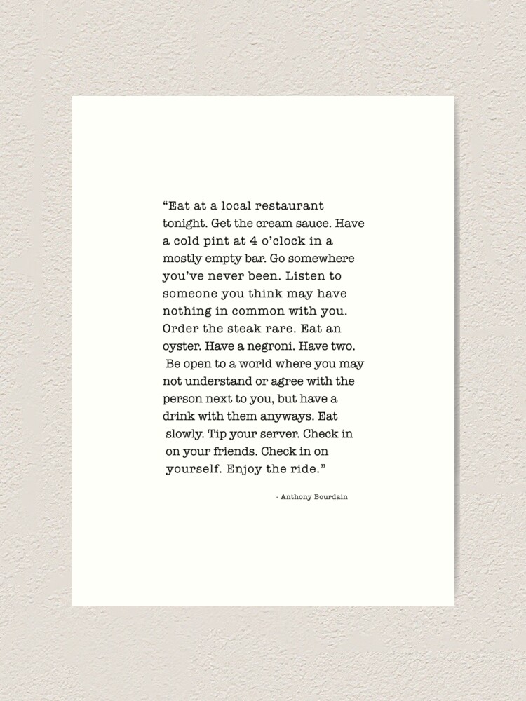 "Eat at a local restaurant tonight," Art Print for Sale by corbrand ...