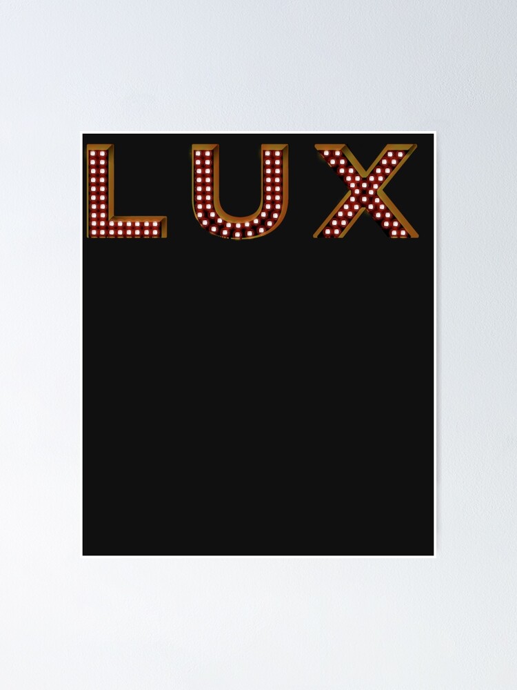 "Lux nightclub logo" Poster for Sale by JamesPurviance4 | Redbubble