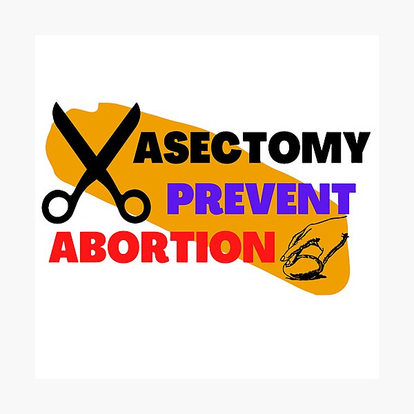 "Vasectomy Meme Poster Stickers, Vasectomy Prevent Abortion ...