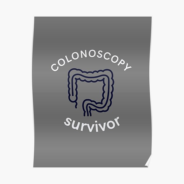 "colonoscopy survivor" Poster for Sale by AyahBaniMustafa | Redbubble