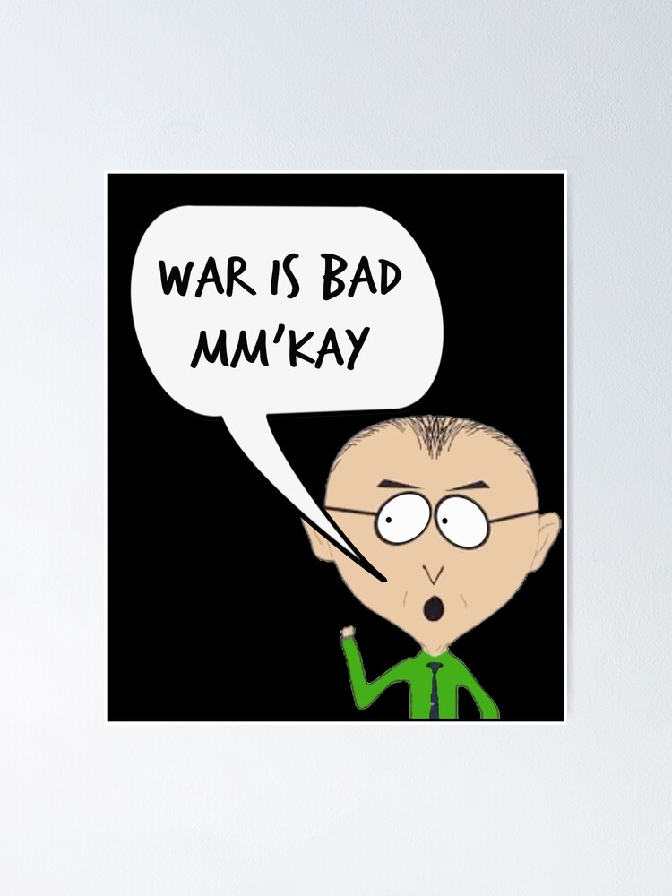 "Mr. Mackey War is Bad!! M'kay! Cartoon Gift, Stand for Ukraine, Anti ...