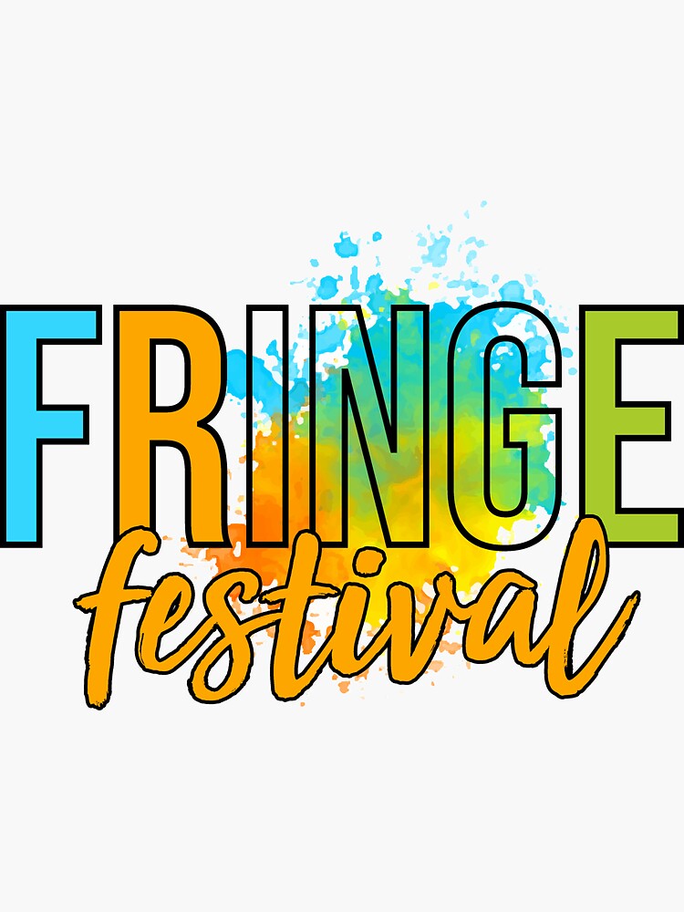 "the fringe festival - fringe festival - edinburgh festival fringe ...
