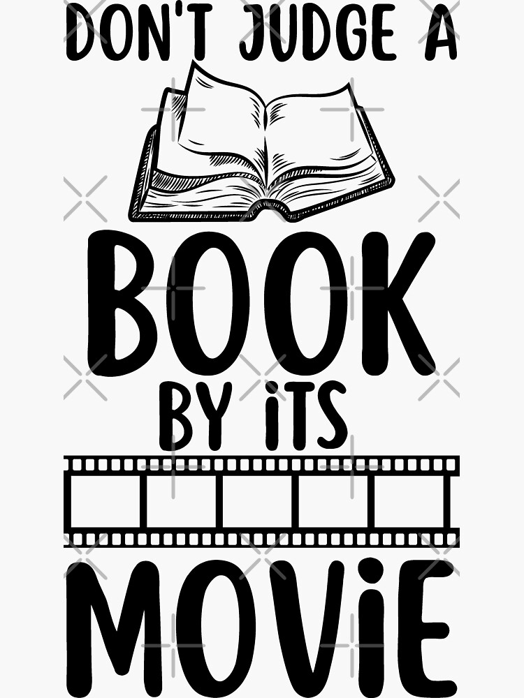 "Don't judge a book by its movie" Sticker for Sale by shmodev | Redbubble