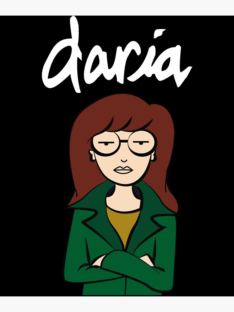 "Daria " Poster for Sale by DarrianMyDe | Redbubble