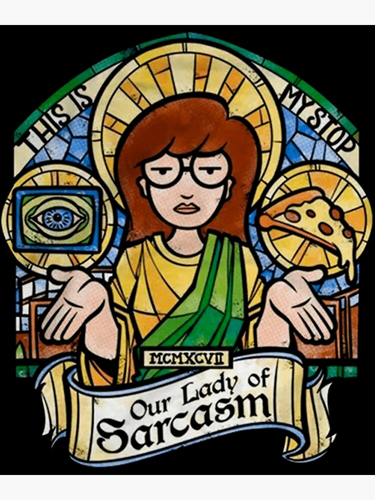 "Daria Our Lady " Poster for Sale by DarrianMyDe | Redbubble