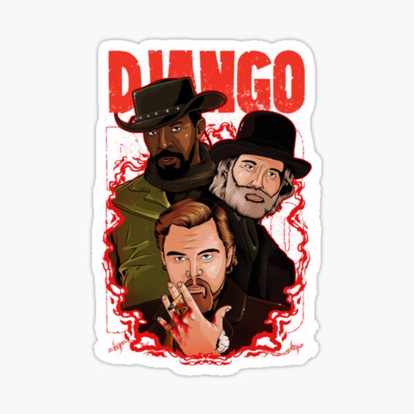 "Django Unchained " Sticker for Sale by EddieFW | Redbubble
