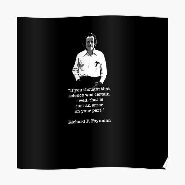 "Richard Feynman Science Quote" Poster for Sale by PixelBuilder | Redbubble