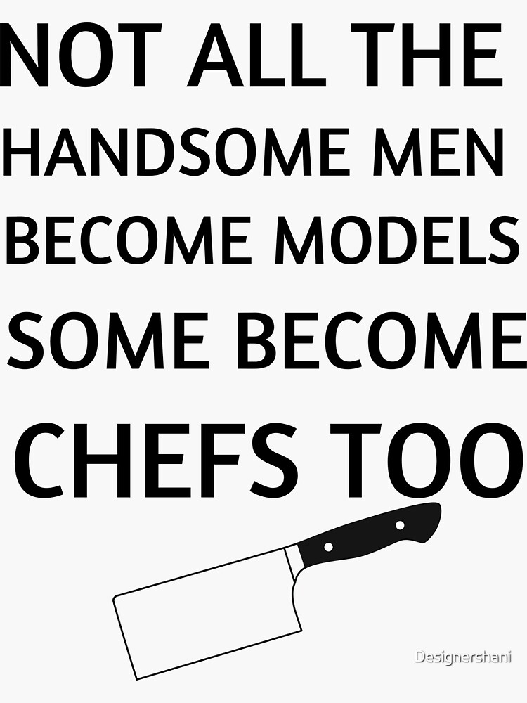 " Chef quote" Sticker for Sale by Designershani | Redbubble