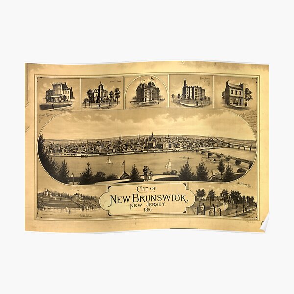 "City of New Brunswick, New Jersey (1880)" Poster for Sale by ...