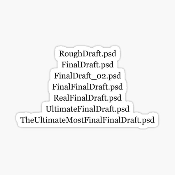 "Final Draft Photoshop file naming convention" Sticker for Sale by ...