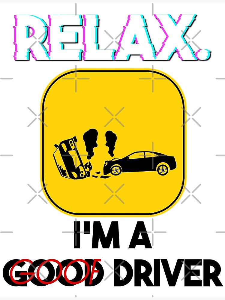 "Bad Driver" Poster for Sale by MrJArts | Redbubble