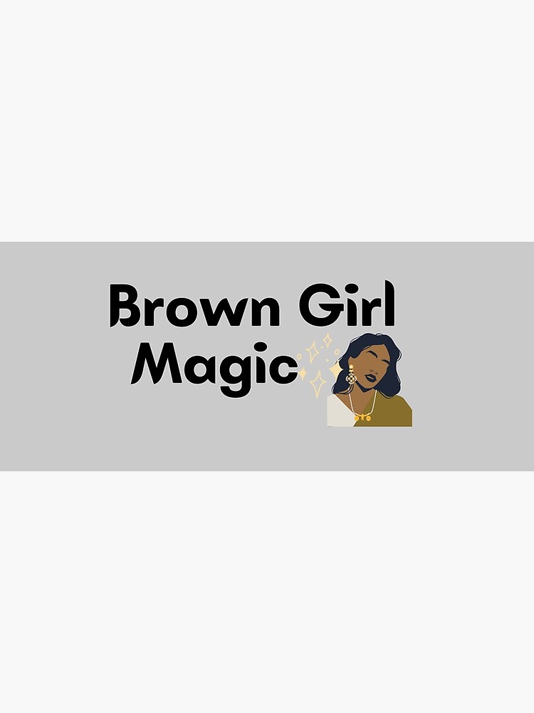 "Brown Girl Magic -Brown aesthetics" Poster for Sale by Tasnia07 ...