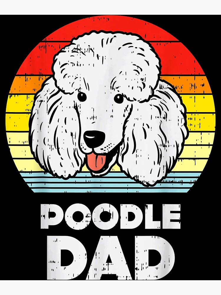 "Poodle Dad Sunset Retro" Poster for Sale by DrewDzung | Redbubble