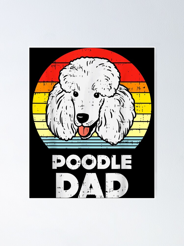 "Poodle Dad Sunset Retro" Poster for Sale by DrewDzung | Redbubble