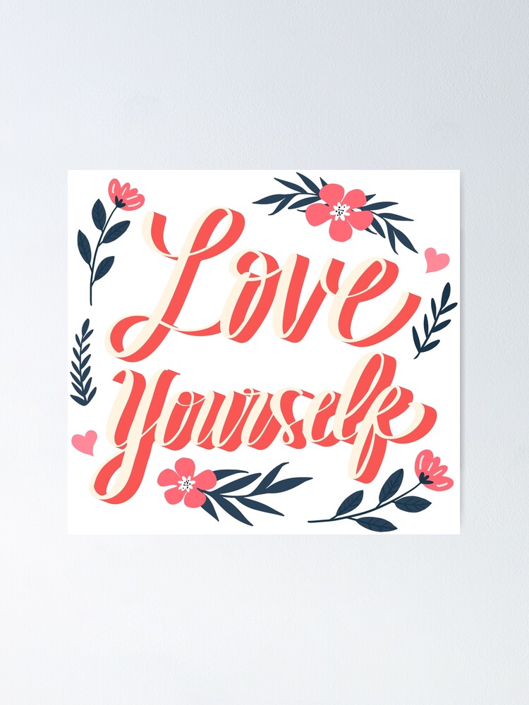 Póster «Ámate a ti mismo | Letras de amor propio | Amor propio ...