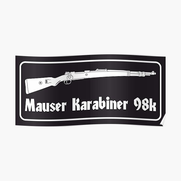 "German Mauser 98k carbine in white frame" Poster for Sale by FAawRay ...