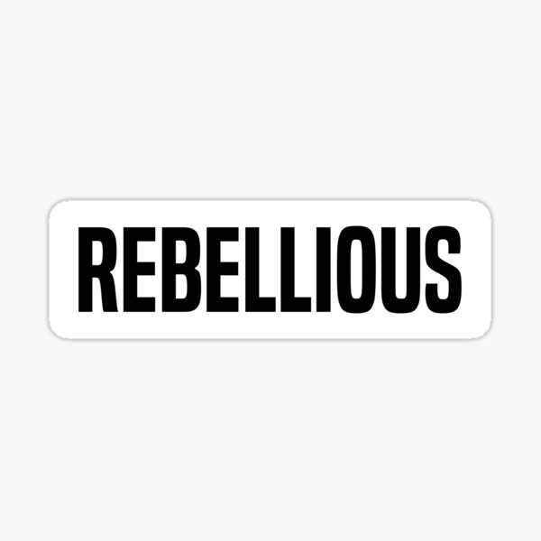 "Rebellious " Sticker for Sale by OutcastBrain | Redbubble