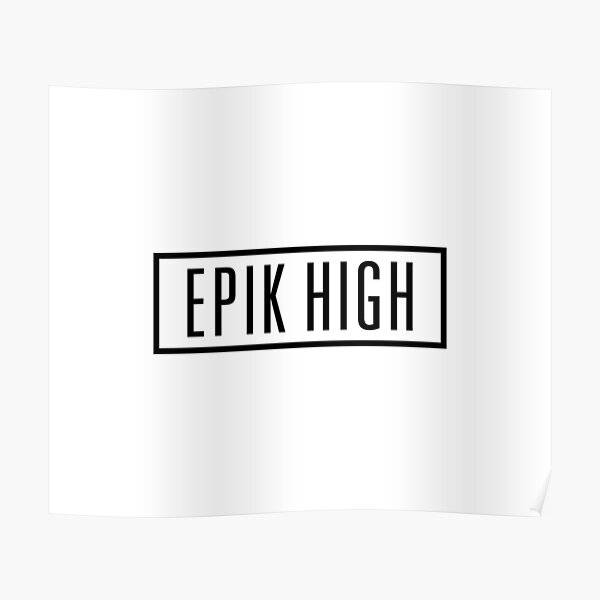 "Epik High Logo" Poster for Sale by Know-Yourself1 | Redbubble