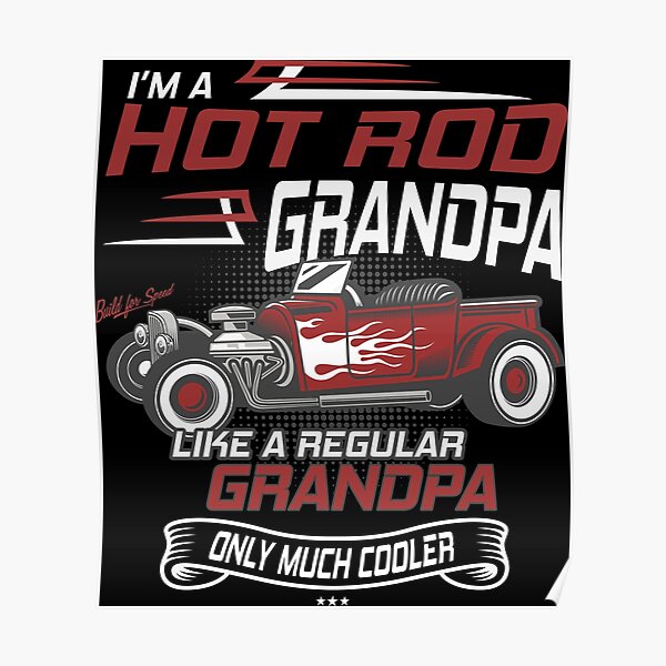 "Hot Rod Grandpa" Poster for Sale by cc34cc | Redbubble