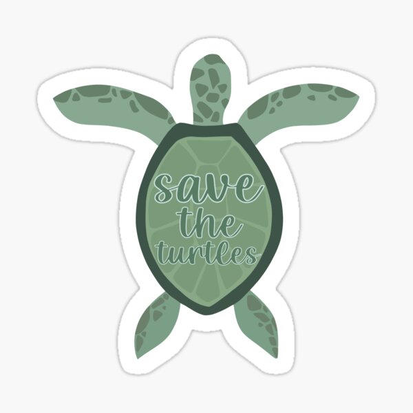 "Save The Turtles" Sticker for Sale by jordynrubino | Redbubble