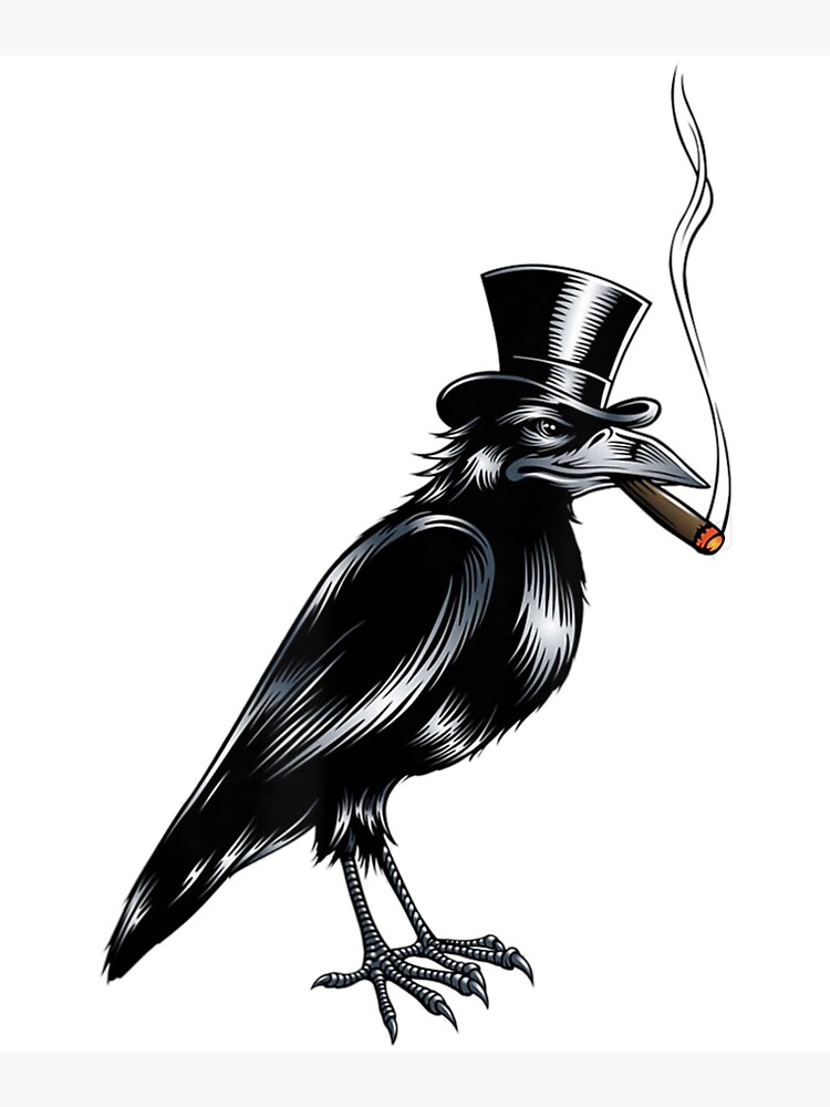 Black Crow Top Hat Smoking Cigar Art Art Print For Sale By Wanungarai Redbubble