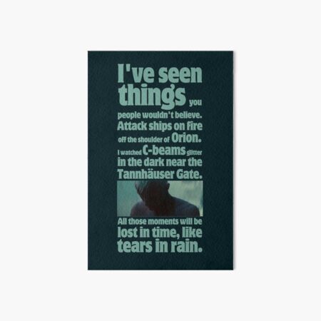 "like tears in rain - blade runner quote " Art Board Print by ...