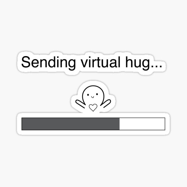 Virtual Hug Gifts & Merchandise | Redbubble