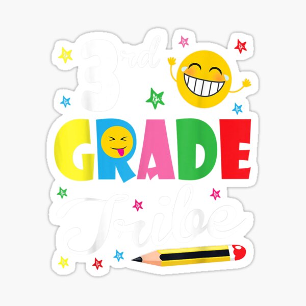 "Cute Smile Emotion Face Pencil 3RD Grade Tribe Shirt Welcome" Sticker ...