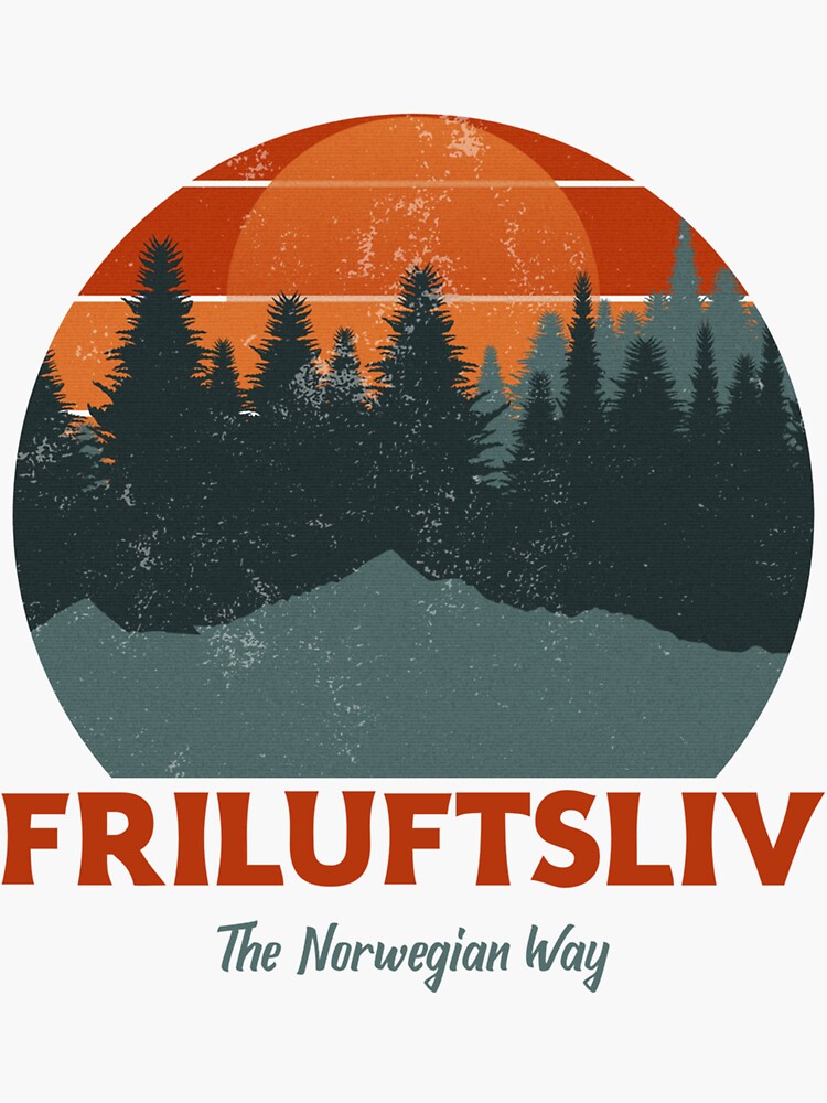 "Friluftsliv - Connect With Nature The Norwegian Way Sticker" Sticker ...