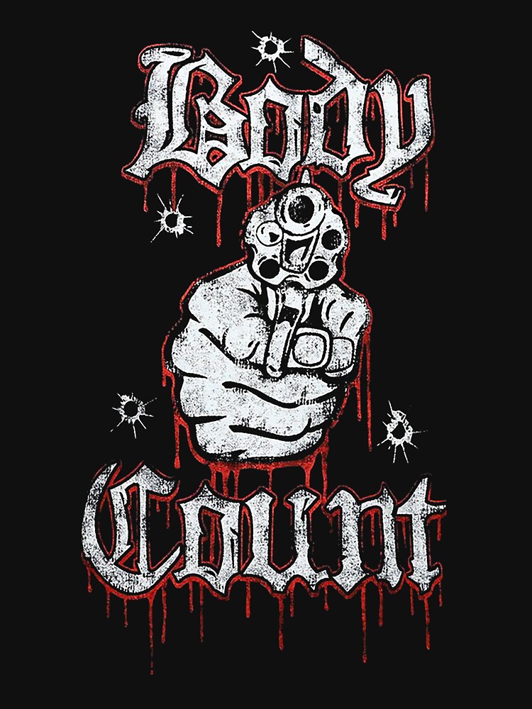"Perfect Artwork Body Count" T-shirt for Sale by Reeprtyg | Redbubble ...