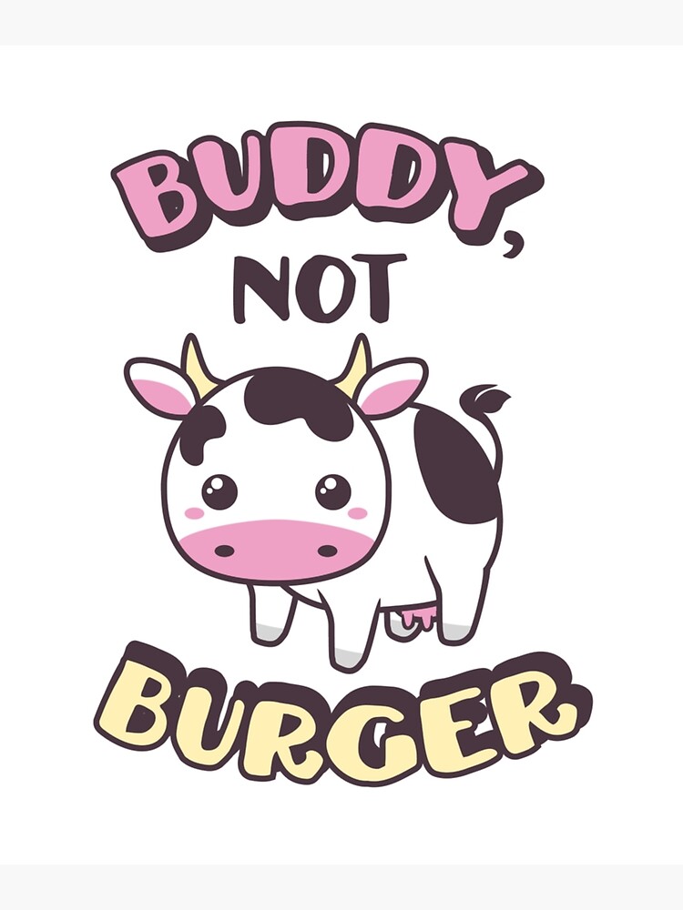 Póster «Buddy Not Burger Vegano Vegetariano Derechos de los animales ...
