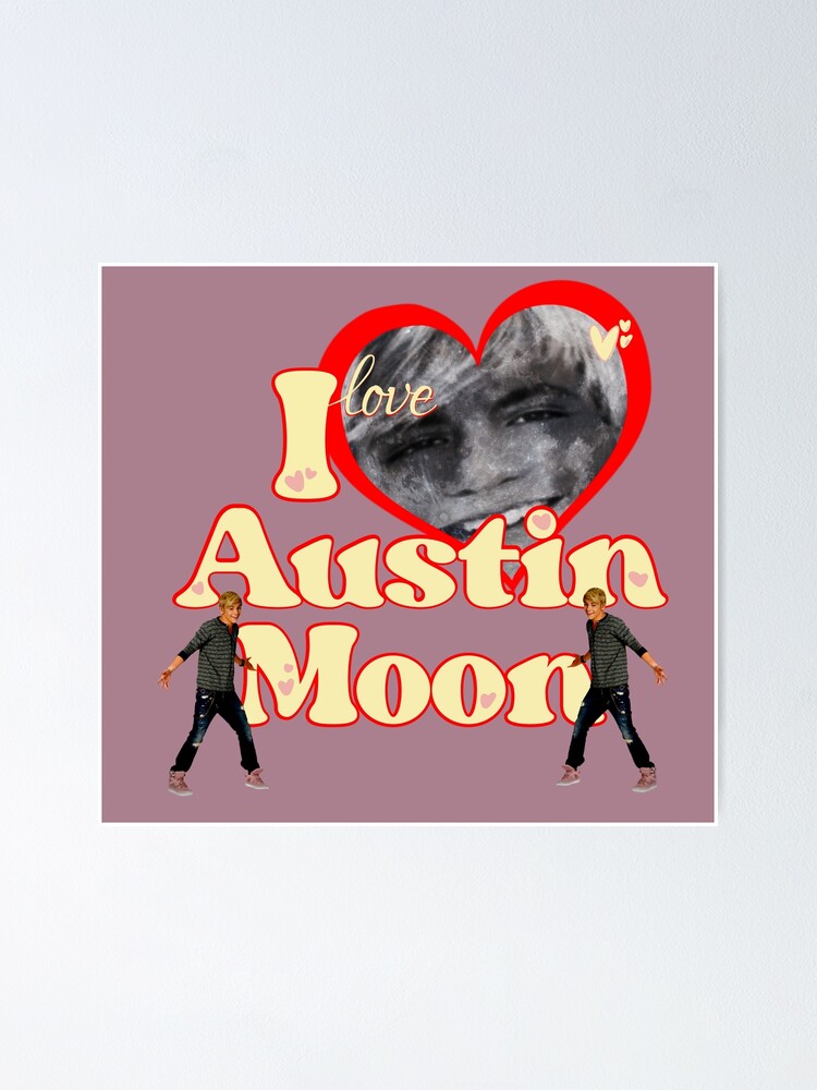 "I Love Austin Moon " Poster for Sale by onisam | Redbubble