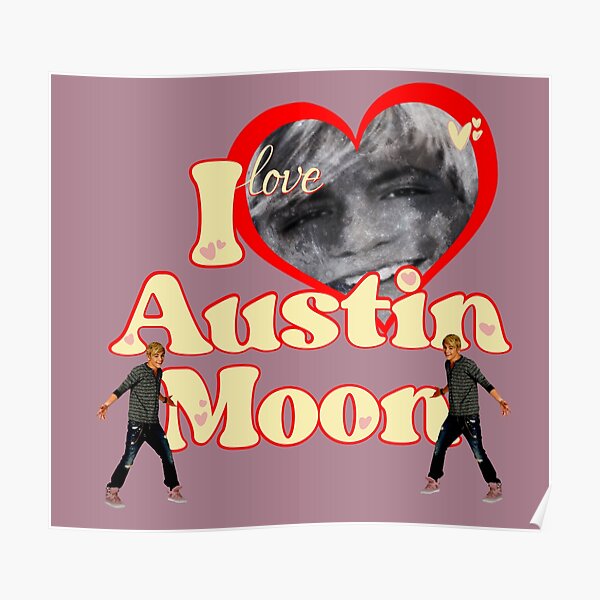 "I Love Austin Moon " Poster for Sale by onisam | Redbubble