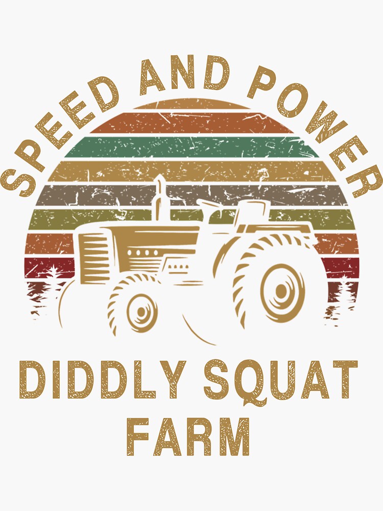"Speed And Power Diddly Squat Farm" Sticker for Sale by RalphsKew ...
