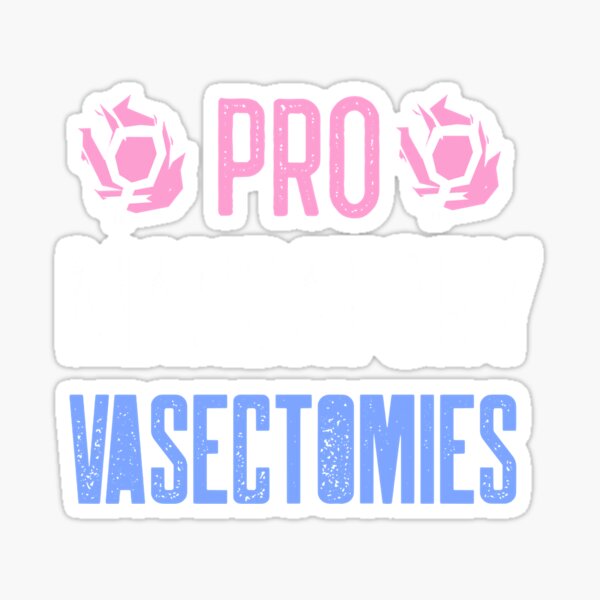 "Pro Mandatory vasectomies " Sticker for Sale by AYBENDesignses | Redbubble