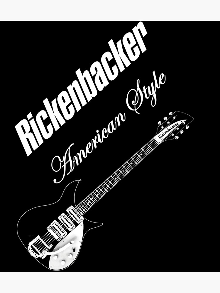 "Rickenbacker American Style" Poster for Sale by validalsae | Redbubble