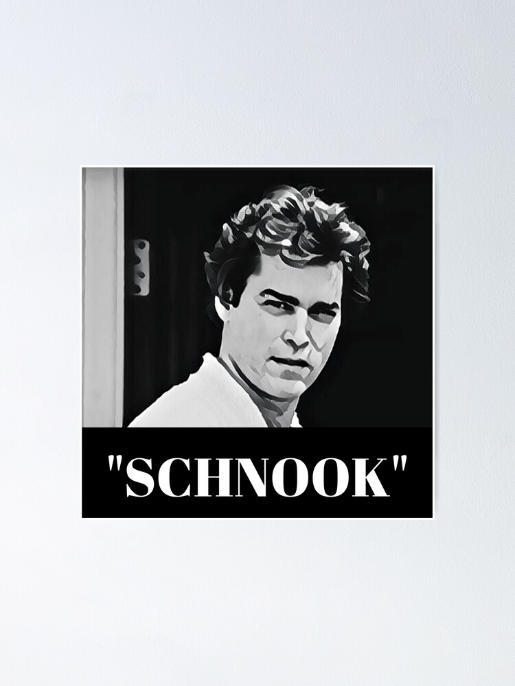 "Goodfellas - Schnook Classic Movie Quote" Poster for Sale by ...