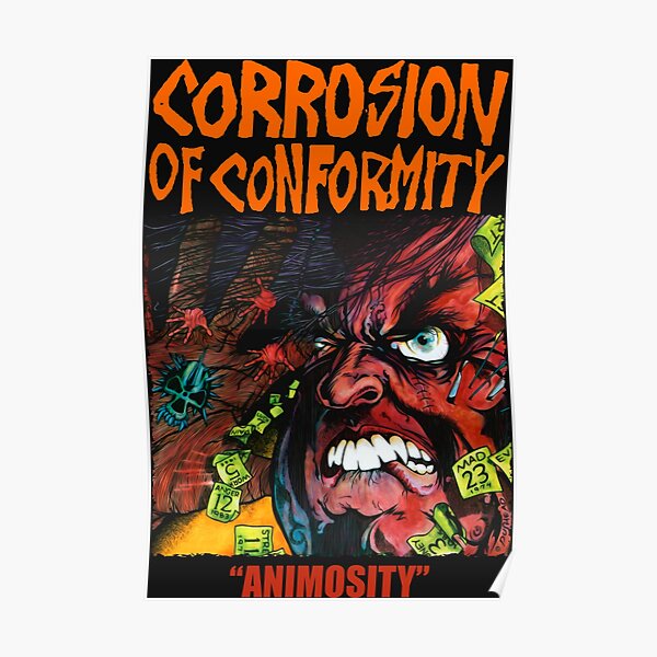 "CORROSION OF CONFORMITY - BAND" Poster for Sale by ryleighjonese ...