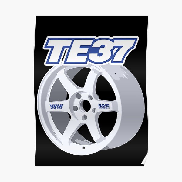"te37 racing team OG JDM wheel forged" Poster for Sale by cowtownCOWBOY ...