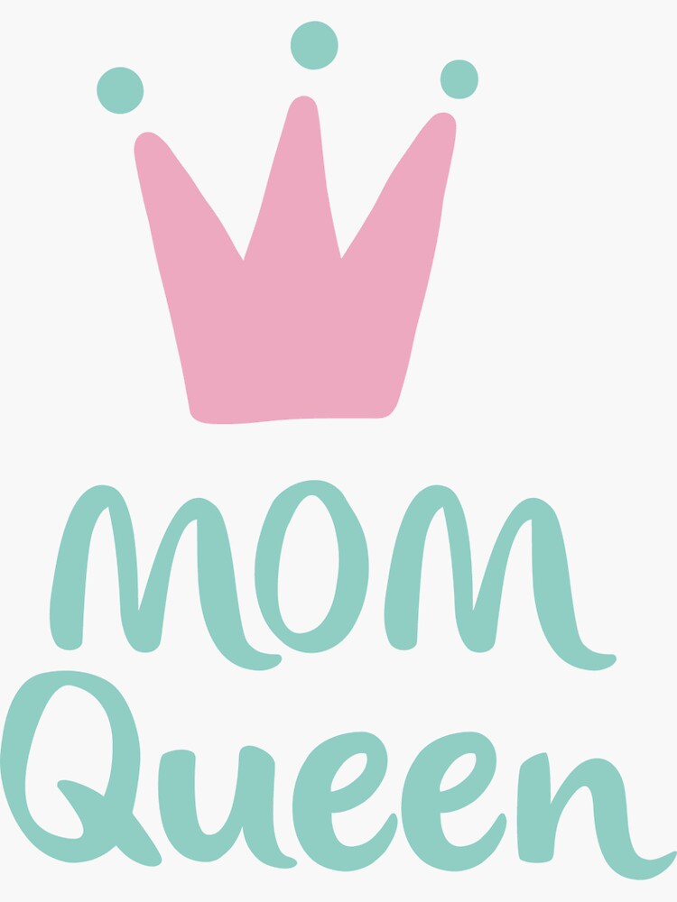 "Queen Mom With Head" Sticker for Sale by TycoonArt | Redbubble