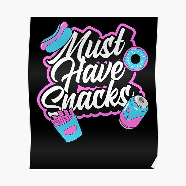 "JSTU - Must Have Snacks 3" Poster for Sale by Wanghton | Redbubble