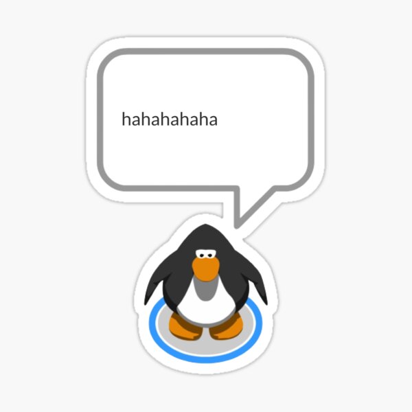 "hahahaha laughing funny club penguin quote sticker" Sticker for Sale ...