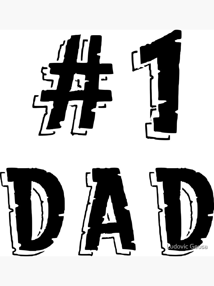 "Number 1 Dad Text Art Design" Poster for Sale by ArtInfinity | Redbubble